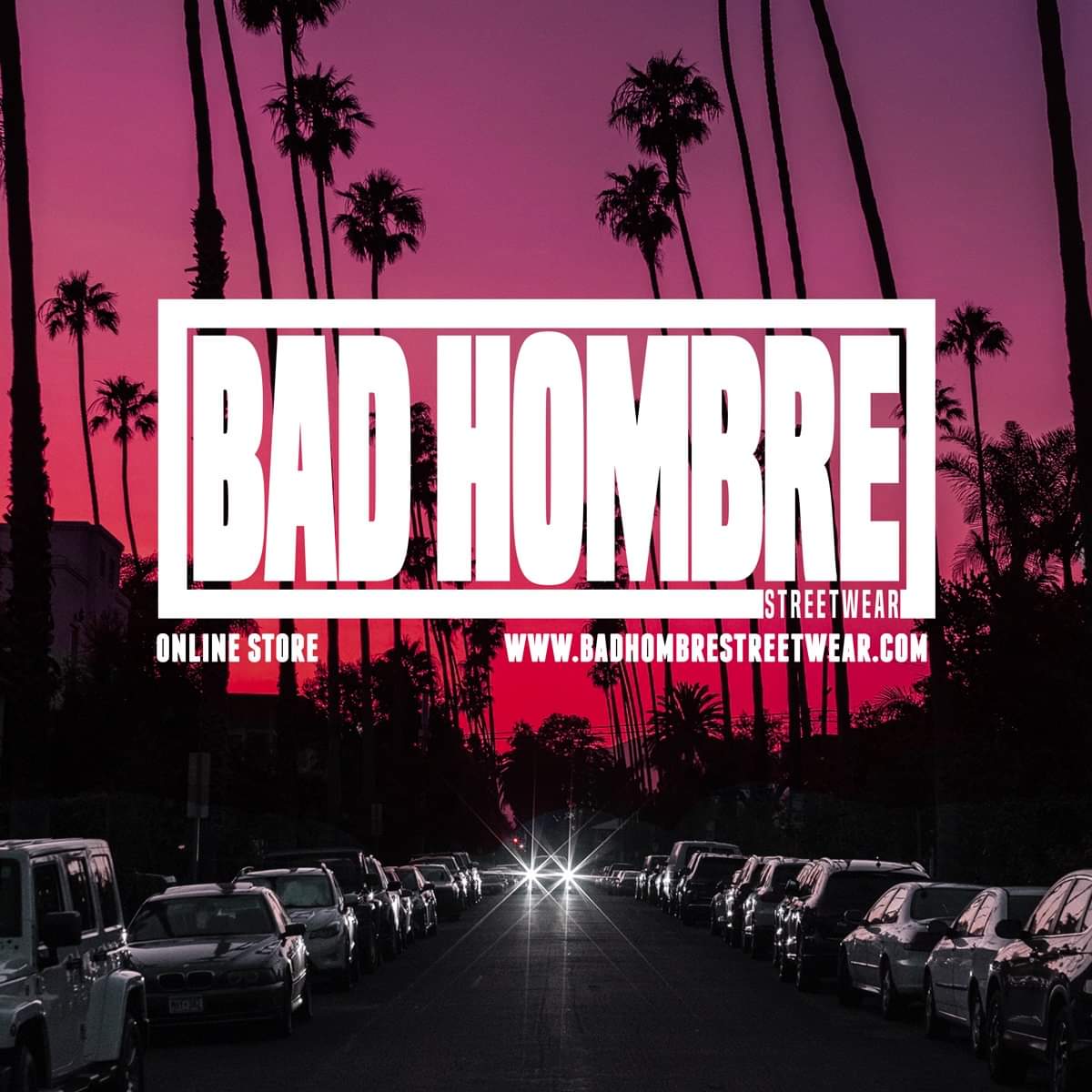 Bad Hombre Streetwear
